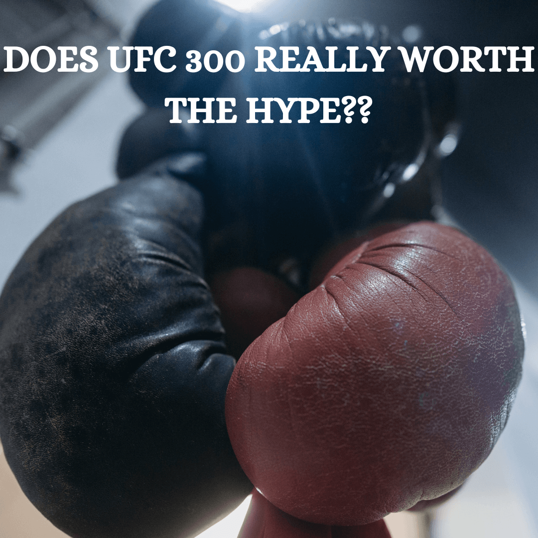 WHY UFC 300 SUCKS?: DOES UFC 300 WORTH THE HYPE? - Poems For All Things